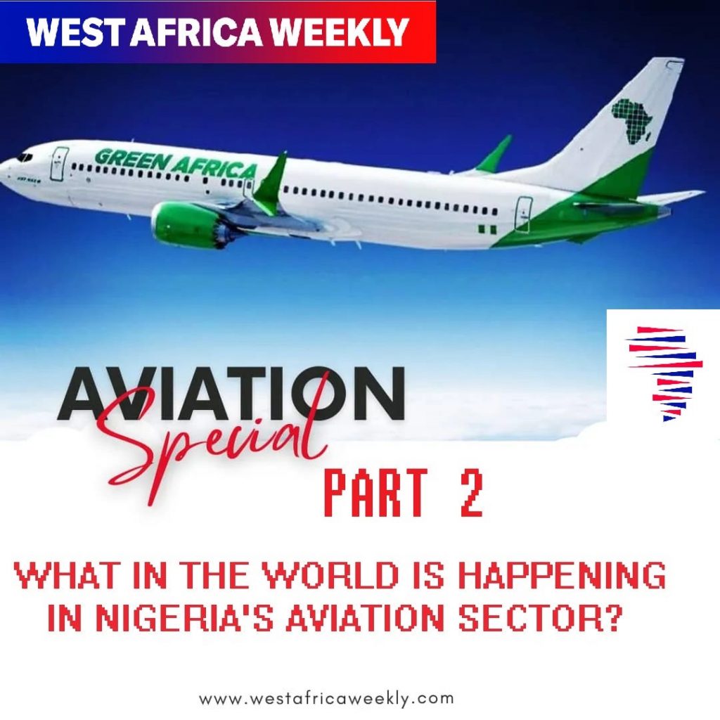 West Africa Weekly Aviation Special [Part 2] - West Africa Weekly