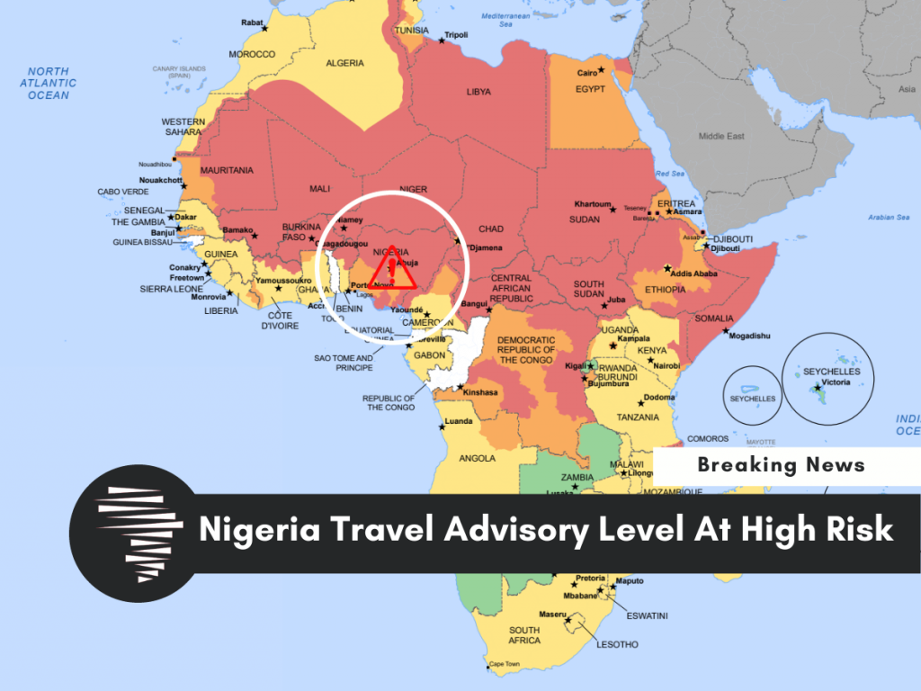 Nigeria Travel Advisory Level At High Risk - West Africa Weekly